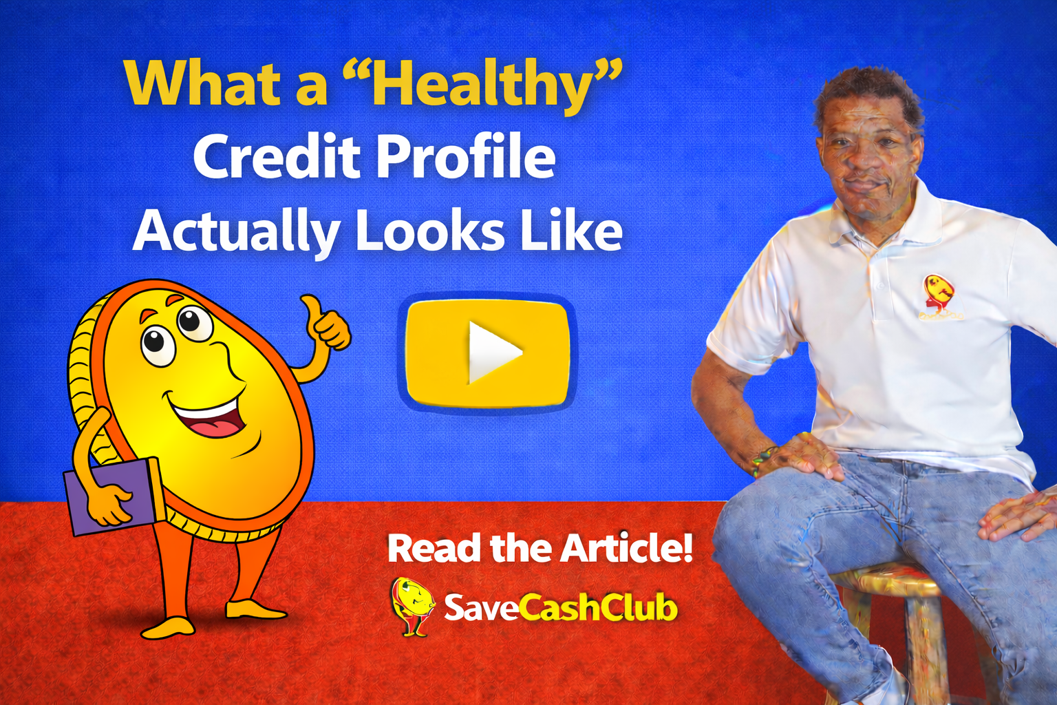 What a “Healthy” Credit Profile Actually Looks Like – SaveCashClub